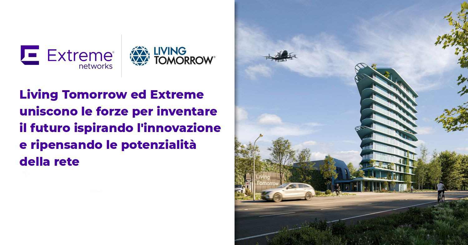 Living Tomorrow "sforna" innovazioni con Extreme - BitMat