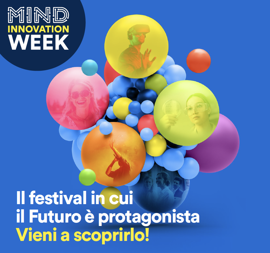 Mind Innovation Week: oltre 100 eventi dall'8 al 10 Maggio - BitMat