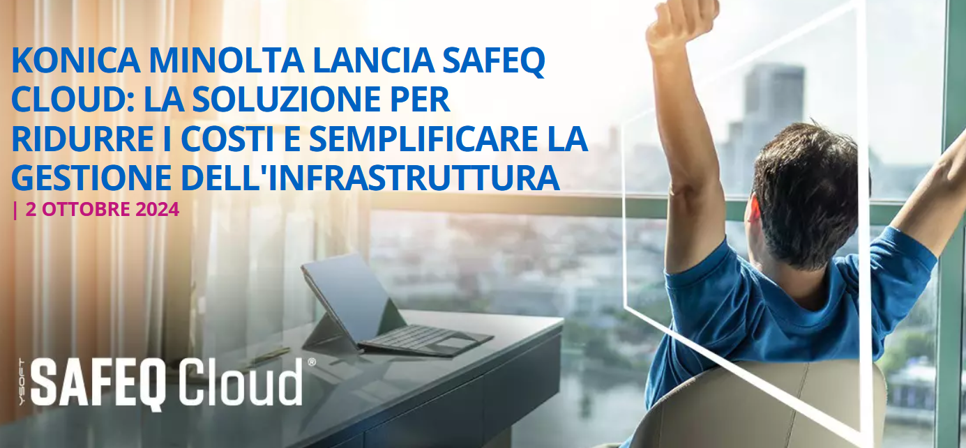 Konica Minolta lancia SafeQ Cloud - BitMat